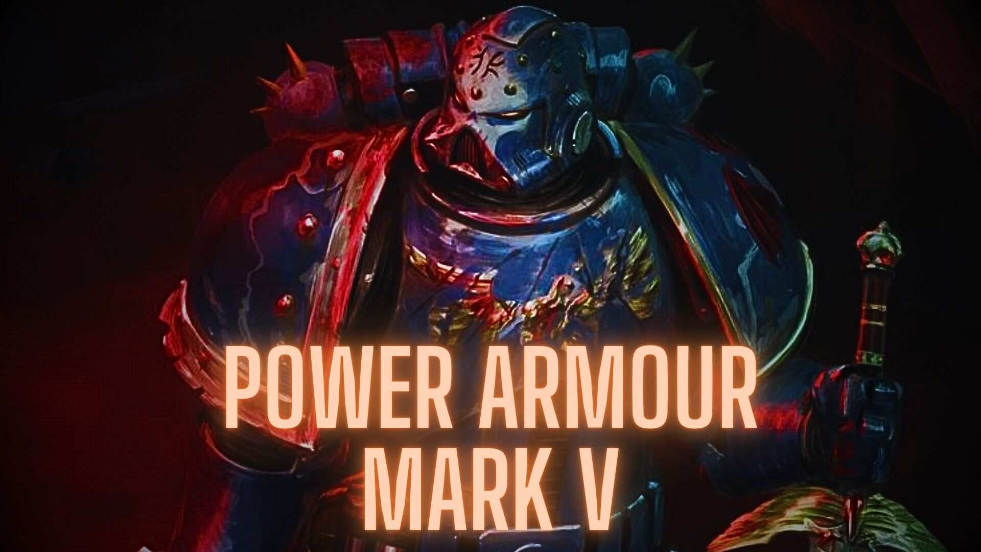 Power Armour: Mark V - Heresy Armour - WH40K.VN